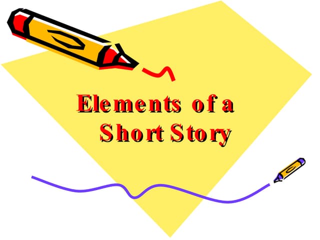 Elements Of Short Story elements-of-short-story