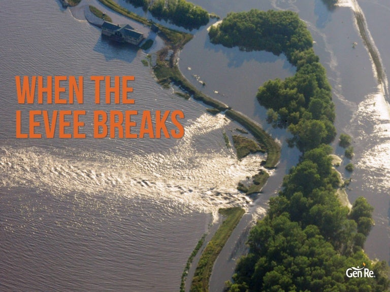 When The Levee Breaks