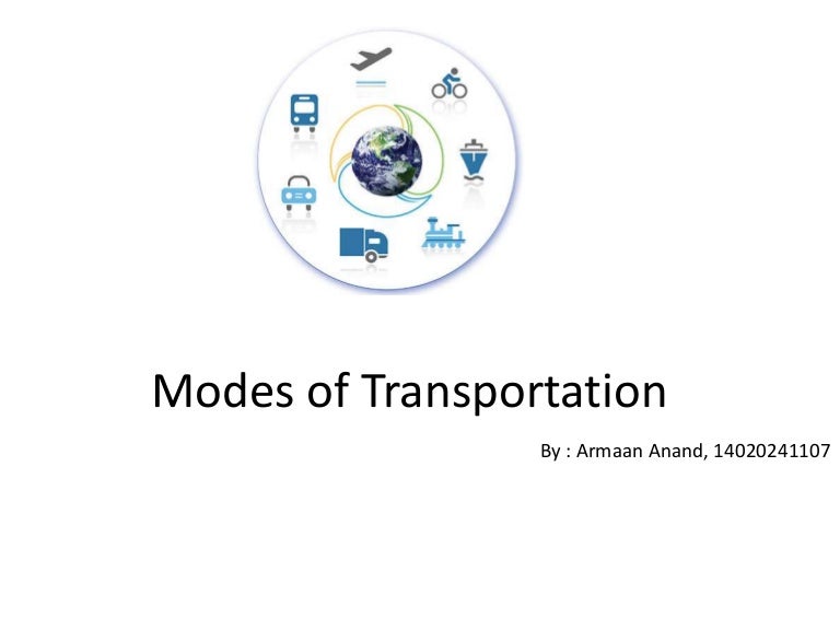 Modes of transportation