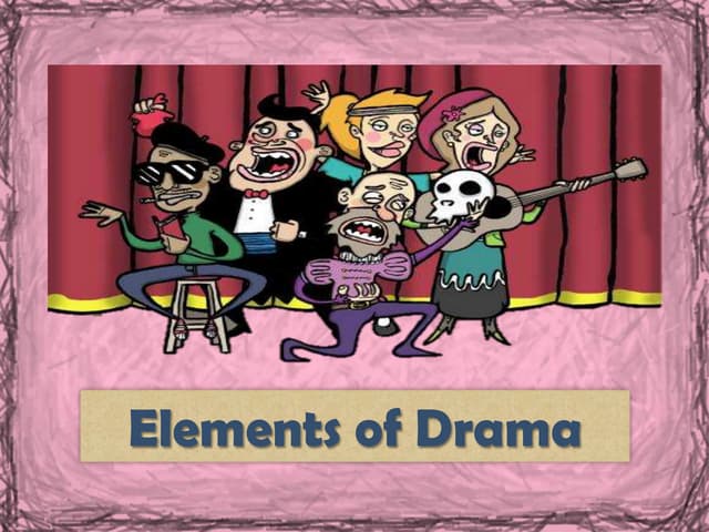 Elements Of Drama elements-of-drama