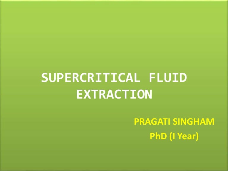 Supercritical fluid extraction