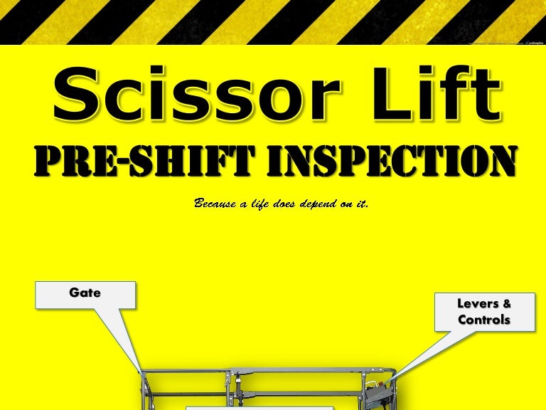 Scissor Lift Pre-Shift Inspection Scissor Lift Pre-Shift Inspection