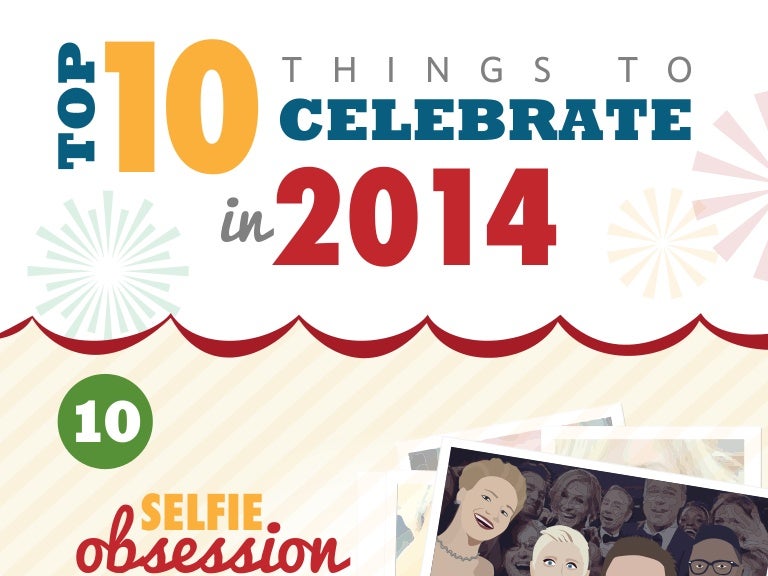 Top 10 Things to Celebrate in 2014