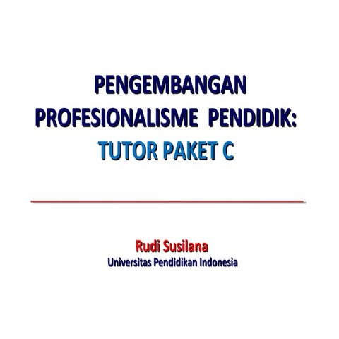 Pengembangan profesionalisme tutor pendidik | PPT