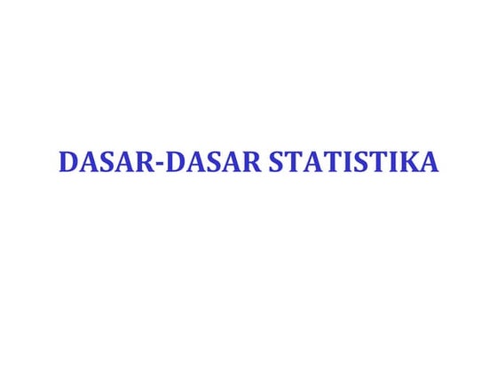 KONSEP DASAR SERTA PERBEDAAN STATISTIKA DAN STATISTIK | PPTX