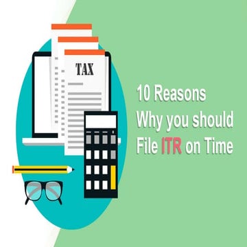 10 reasons why you should file ITR return | PDF
