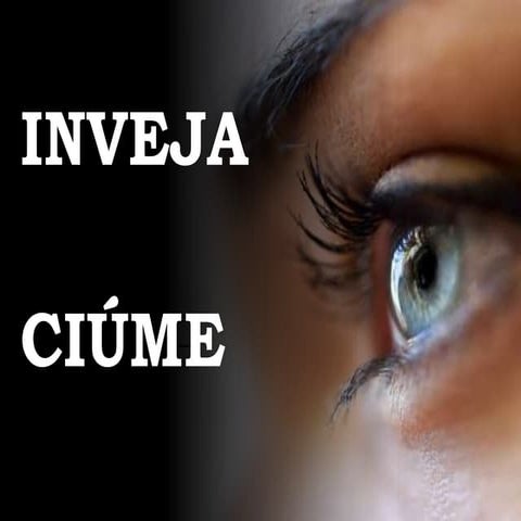 0.5 - Inveja e ciúme.pptx