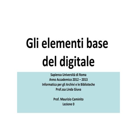 0. Gli elementi base del digitale | PPT