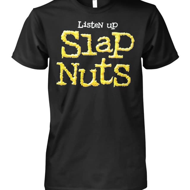 Jeff Jarrett Listen Up Slap Nuts Shirt Jeff Jarrett Listen Up Slap Nuts Shirt | PDF