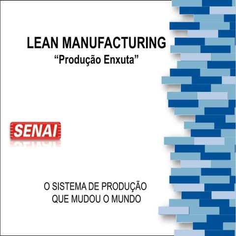 00-LEAN MANUFACTURING SENAI BIRIGUI.ppt