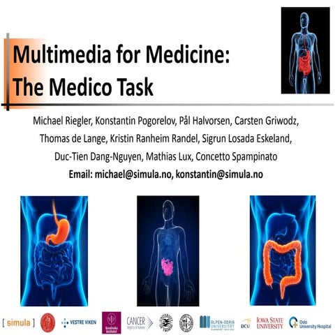 MediaEval 2017 - Medical Multimedia Task: Multimedia for Medicine: The ...
