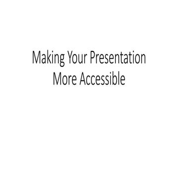 Making Your Presentation More Accessible With Powerpoint Slide 1 Of 20 | PPT
