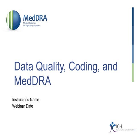 Medical Dictionary for Regulatory Activities (MedDRA) | PPT