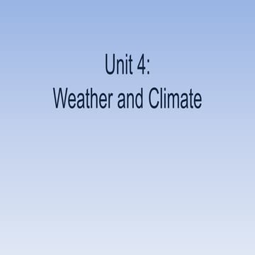 Unit 4: Weather and Climate | PPTX