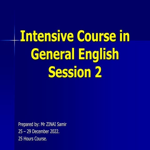 001- Intensive Course in General English 26-12-2022.pptx