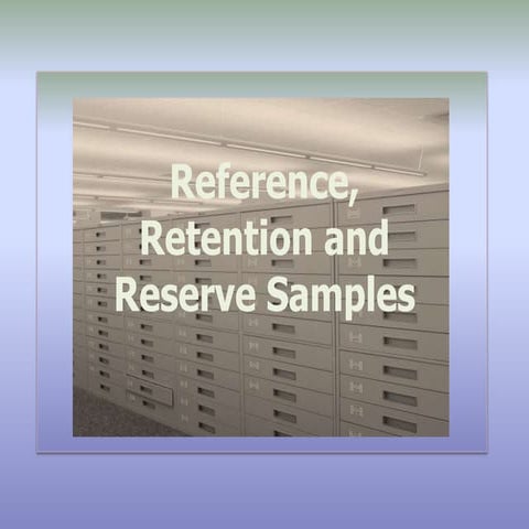 001-Retention-Reserve-and-Reference-Samples1 (1).pptx