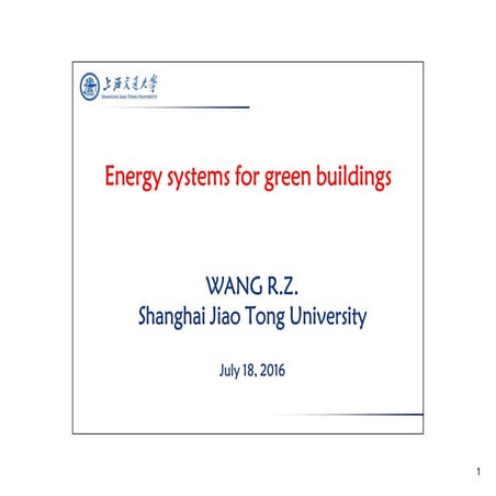 001 160718 energy systems for green buildings20160718-2 | PPT