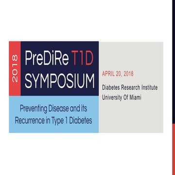PreDiRe T1D Symposium - TrialNet - Henry Rodriguez, M.D., Prof ...