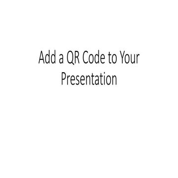 Add a QR Code to Your Presentation | PPTX