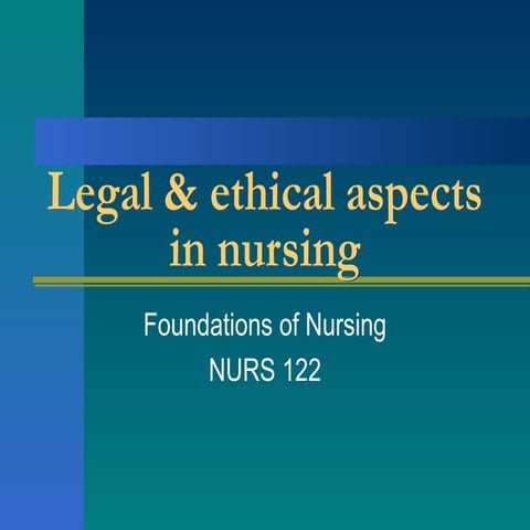 001 legal ethical aspects in nursing.ppt