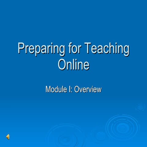 Teaching Online - Module I: Overview | PPT | Online Education | Education