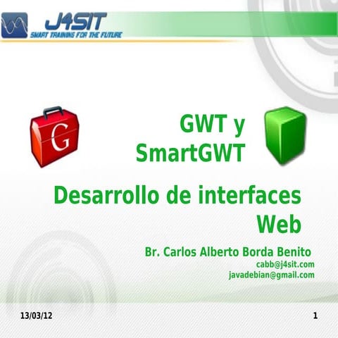 Gwt Y Smartgwt Introducción Ppt