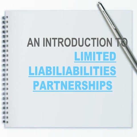Limited Liability Partnerships - An Introduction | PPT | Business ...