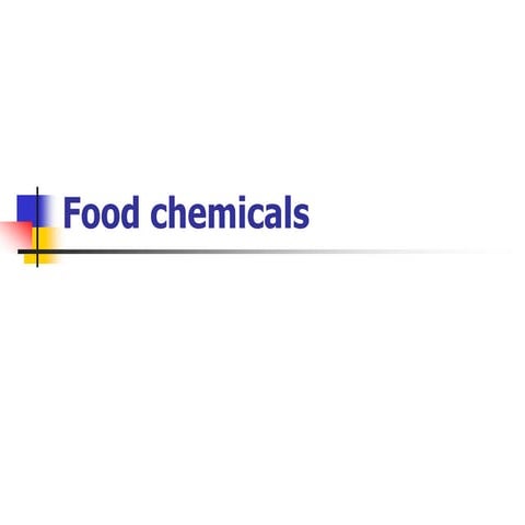 002_Food chemicals (1) 002_Food chemicals .ppt