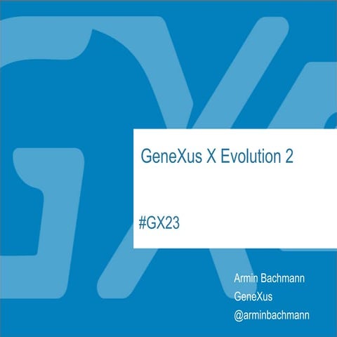 Genexus X Evolution 2 | PPT