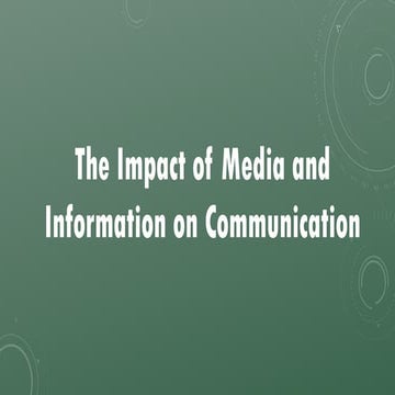 Impact of Media and Information on Communication.pptx