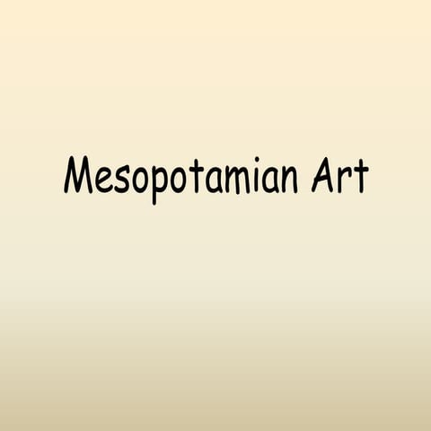 Mesopotamian Art | PPT