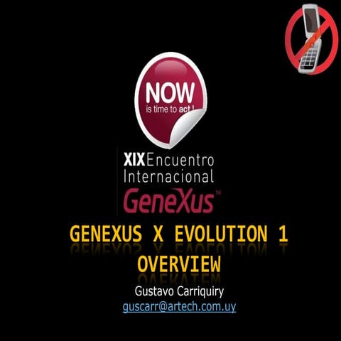 003 Overview De Genexus X Evolution 1 | PPT