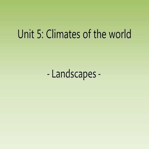 Landscapes (Climates of the World) | PPTX