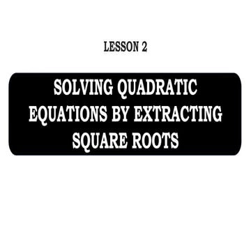GRADE 9 MATHEMATICS004-EXTRACTING-THE-SQUARE-ROOTS.pptx