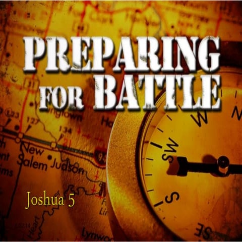 Preparing for Battle - Joshua 5 | PDF