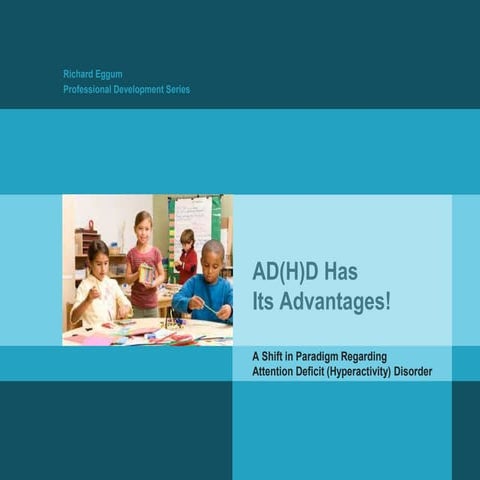 AD(H)D Has Its Advantages! A Shift in Paradigm Regarding Attention ...