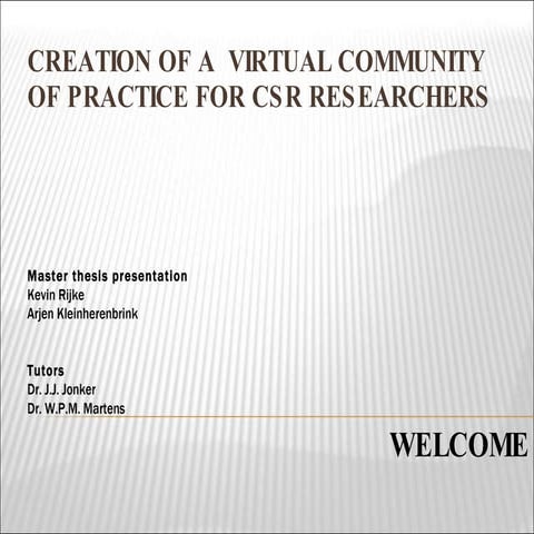 Creation of a virtual community of practice for csr researchers | PPT