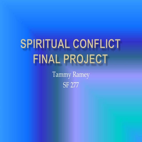 Spiritual Conflict Final Project | PPTX