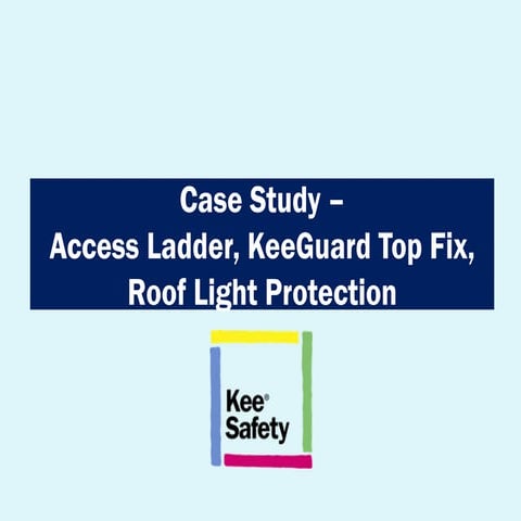 Kee Safety Products Case Study - 006-2015 | PPT
