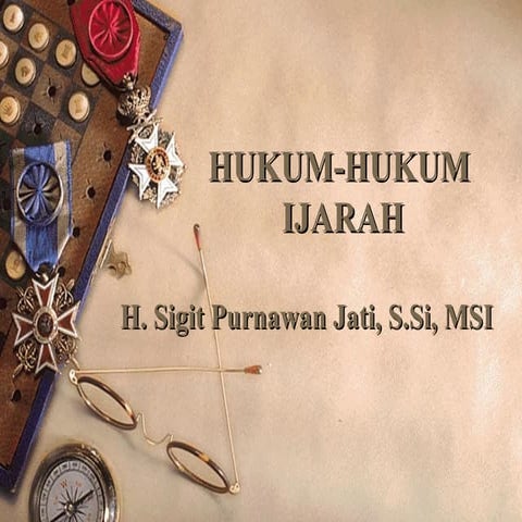 Ijarah dalam Islam: Hukum, Prinsip, dan Implementasinya.ppt