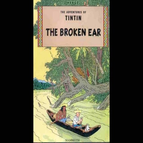 TINTIN AND THE BROKEN EAR | PPT