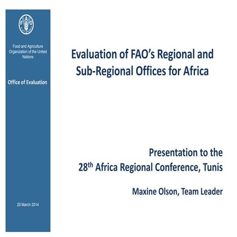 28th FAO ARC - Evaluation of FAO’s Regional and Sub-Regional Offices ...