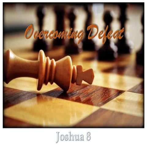 Overcoming Defeat - Joshua 8 | PDF
