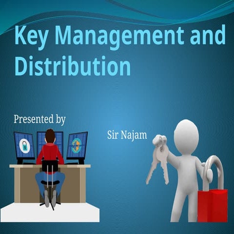 008 Key Distribution with examples and some | PPT