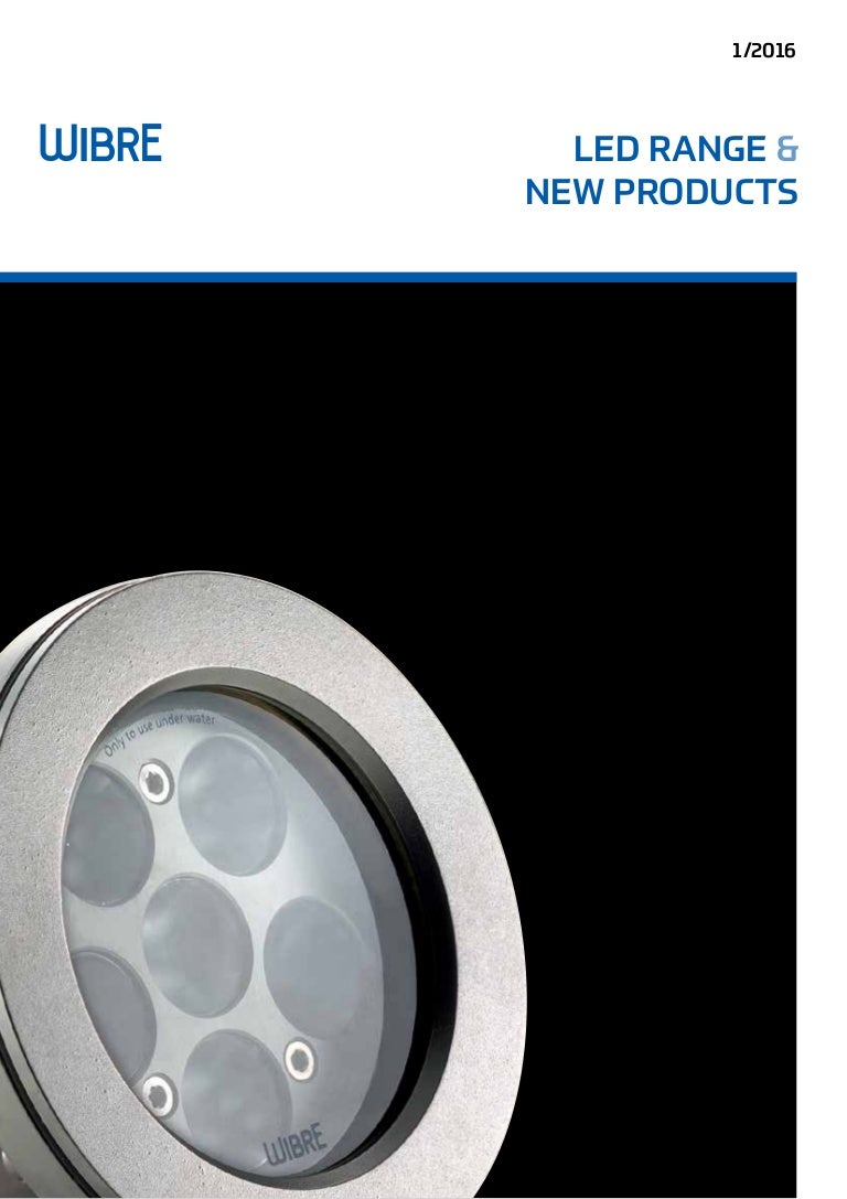 WIBRE LED underwater and outdoor accent lighting