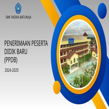 PRESENTASI PPDB AMK Yadika Baturaja 2024 | PPT