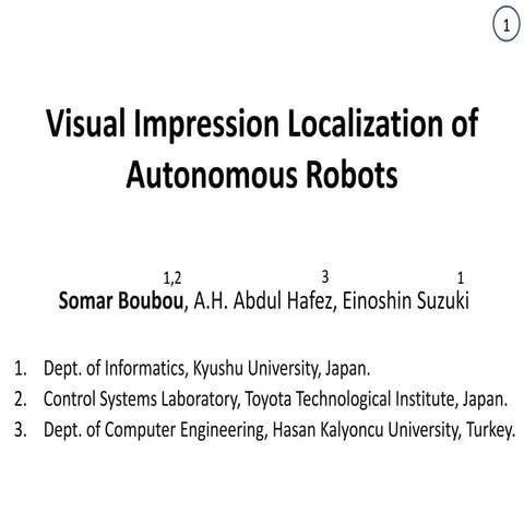 Visual Impression Localization of Autonomous Robots_#CASE2015 | PPT