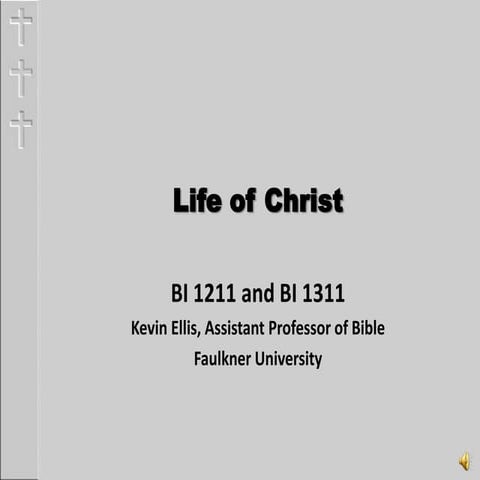01 01 introduction to life of christ narrated | PPTX