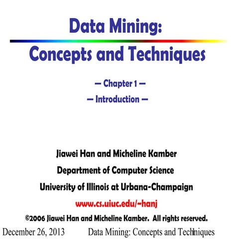 Data mining (lecture 1 & 2) conecpts and techniques