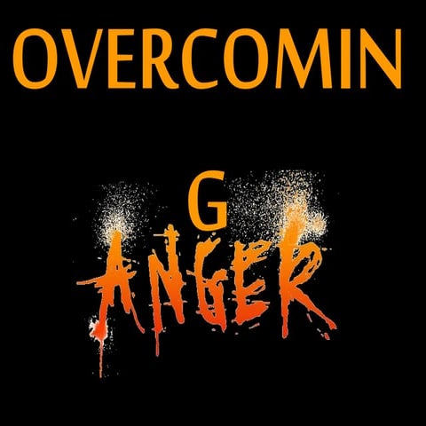 overcoming anger | PPTX